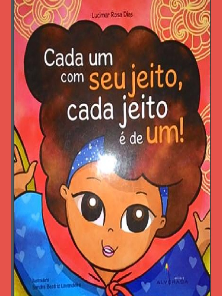 Cada Um Com Seu Jeito, Cada Jeito É de Um! PDF | PDF