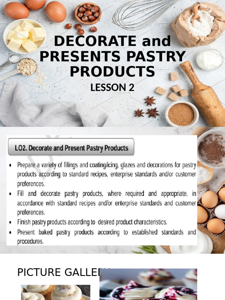 Q2 - BPP10 - Lesson 2-DECORATE and PRESENTS PASTRY PRODUCTS | PDF ...