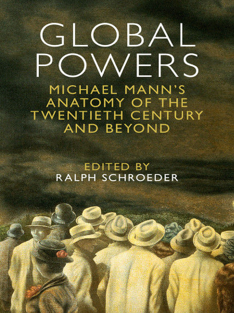 Ralph Schroeder - Global Powers - Michael Mann's Anatomy of The ...