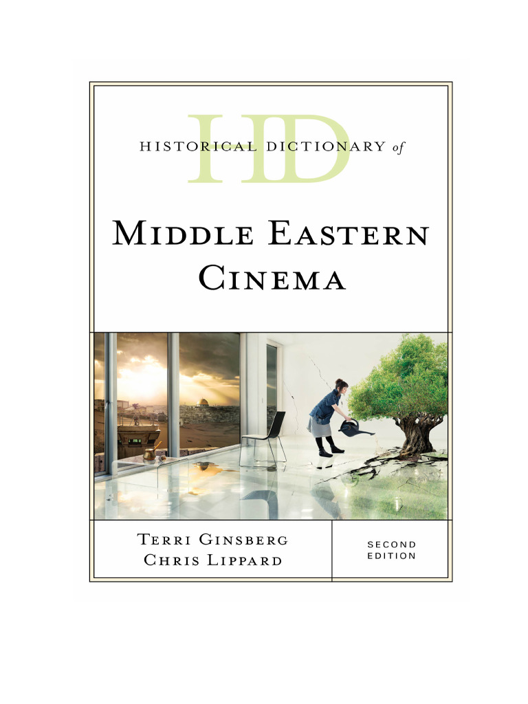 Historical Dictionary of Middle Eastern Cinema 2nd Edition - Ginsberg ...