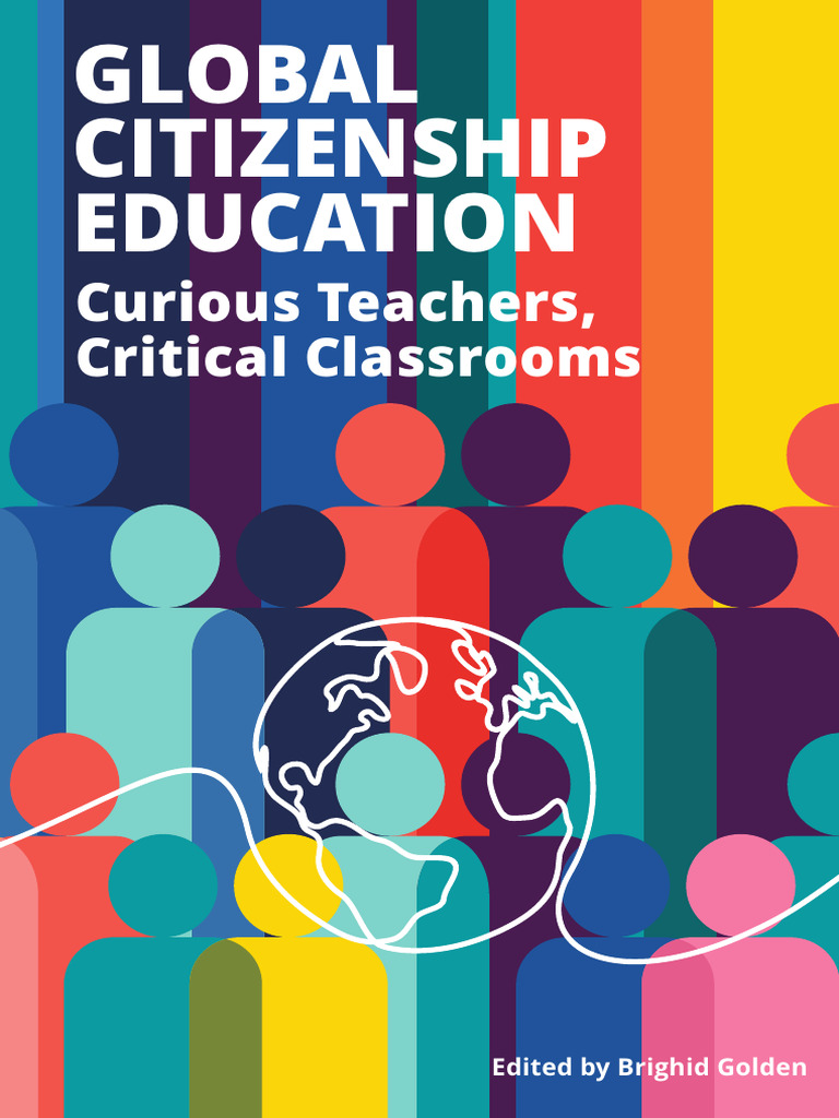 Global Citizenship Education - Curious Teachers Critical Classrooms ...
