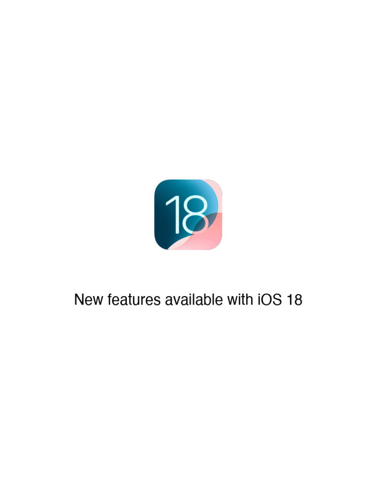 IOS 18 All New Features Sept 2024 | PDF | Siri | Ios