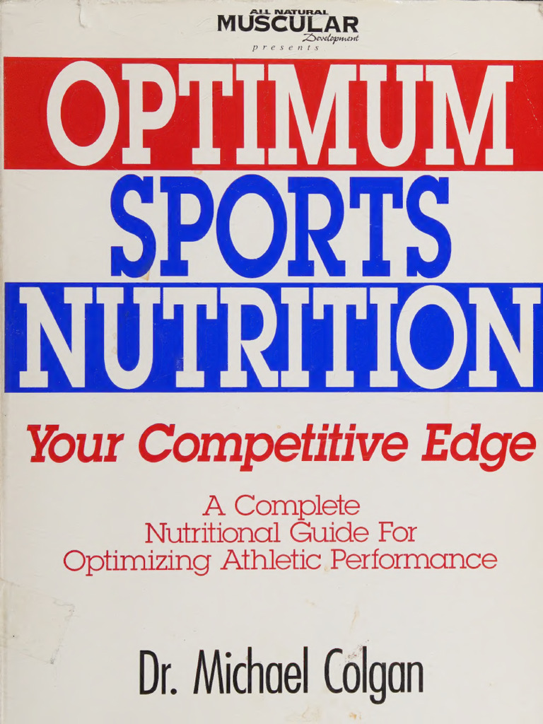 Optimum Sports Nutrition - Your Competitive Edge - DR - Michael Colgan ...