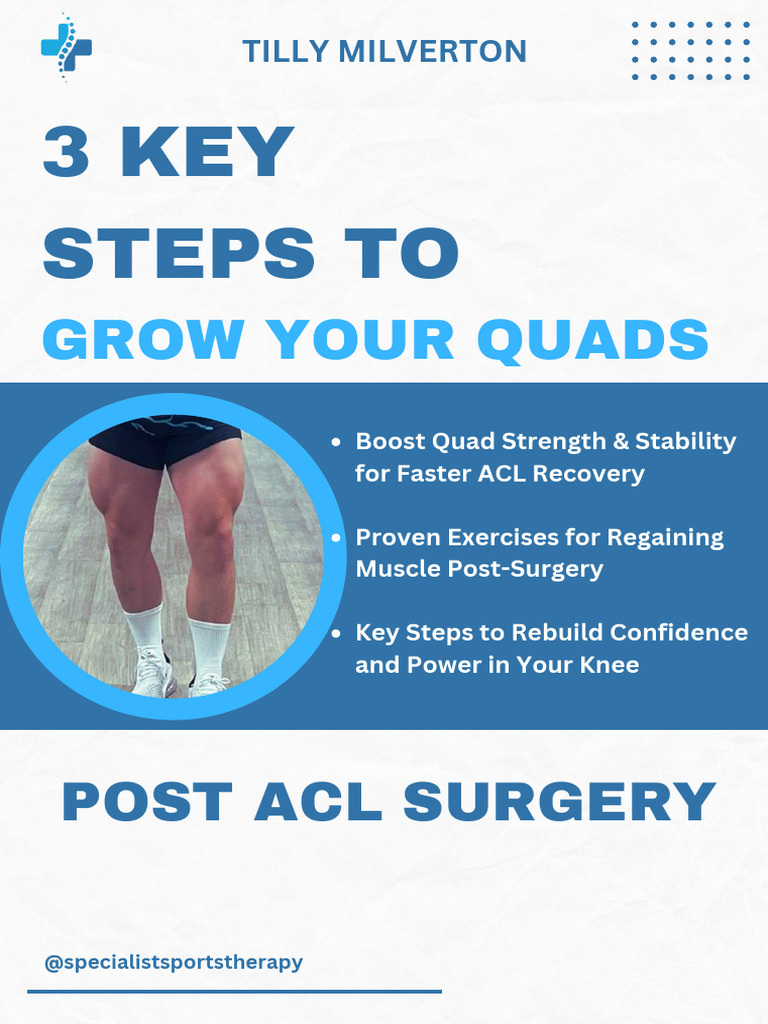 3 Key Steps To Grow Your Quads Post ACL Surgery - Compressed | PDF ...