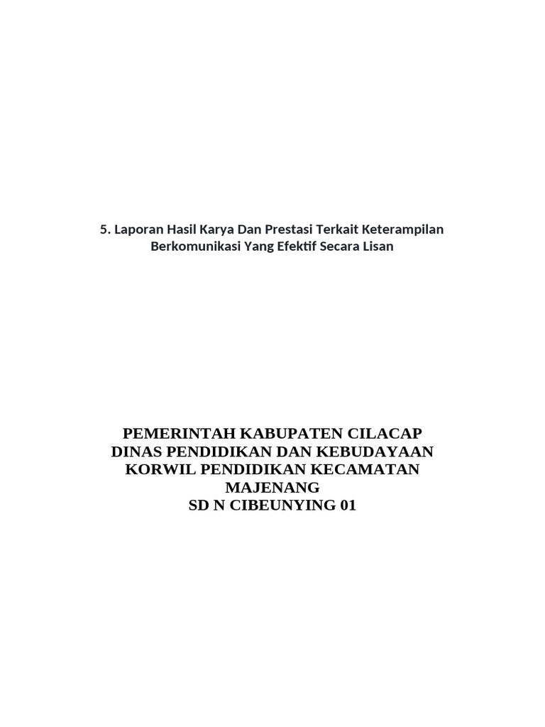 58 Laporan Hasil Karya Dan Prestasi Terkait Keterampilan Berkomunikasi Yang Efektif Secara Lisan ...
