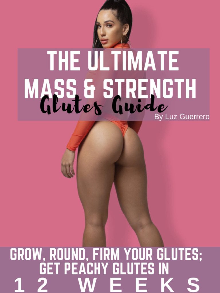 The Ultimate Mass Strength Glute Guide 2 | PDF