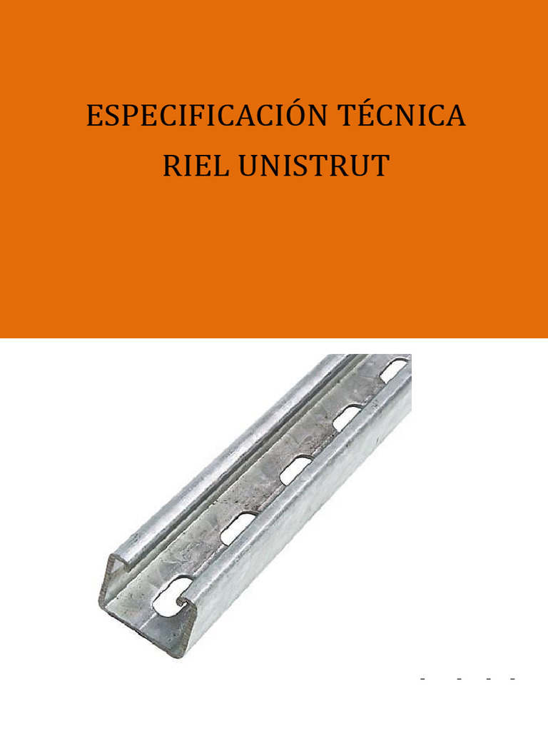 Especificaciones Técnicas Riel Unistrut | PDF | Materiales
