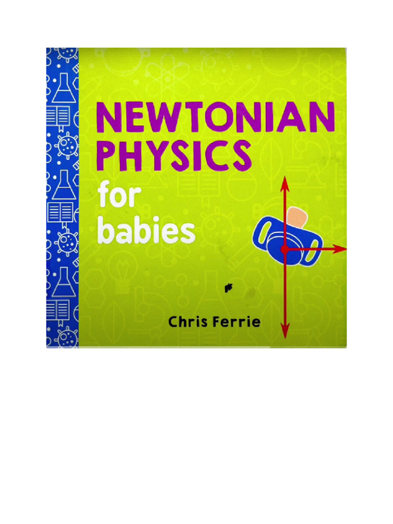 Newtonian Physics For Babies | PDF