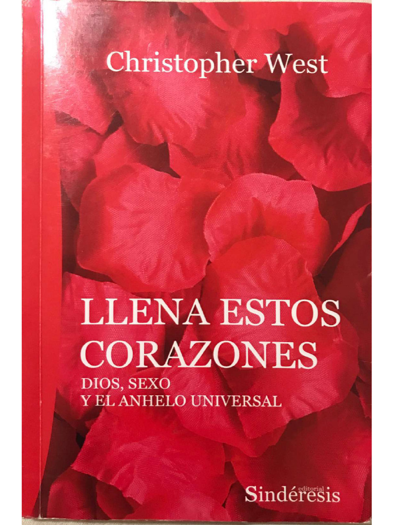 Christopher West, Llena Estos Corazones, Ed. Sindéresis, Madrid | PDF