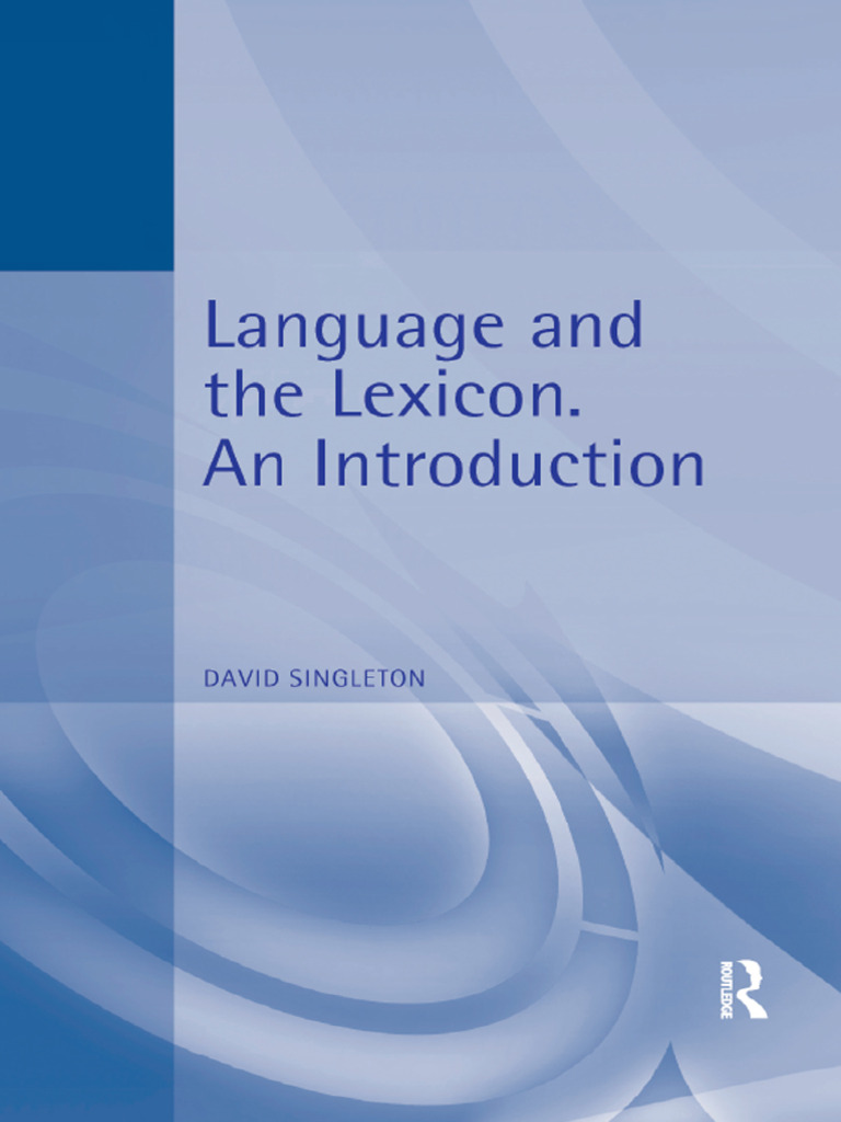 Language and The Lexicon An Introduction | PDF | Word | Lexicon