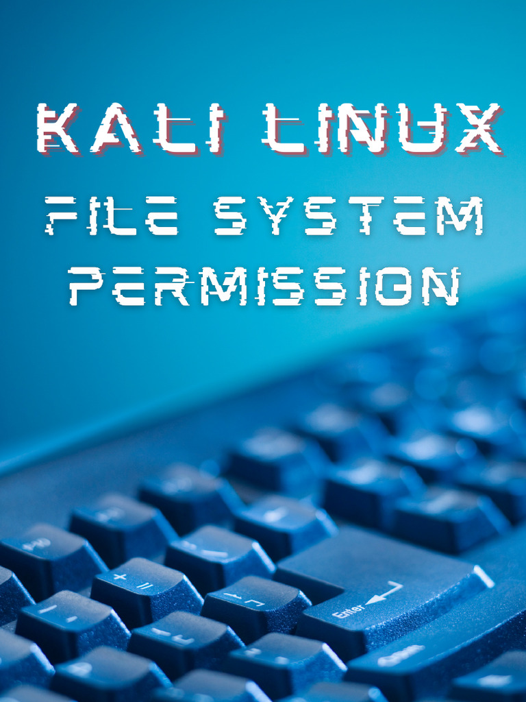 Kali Linux Files System Types Permissions 1677916088 | PDF | Computer ...