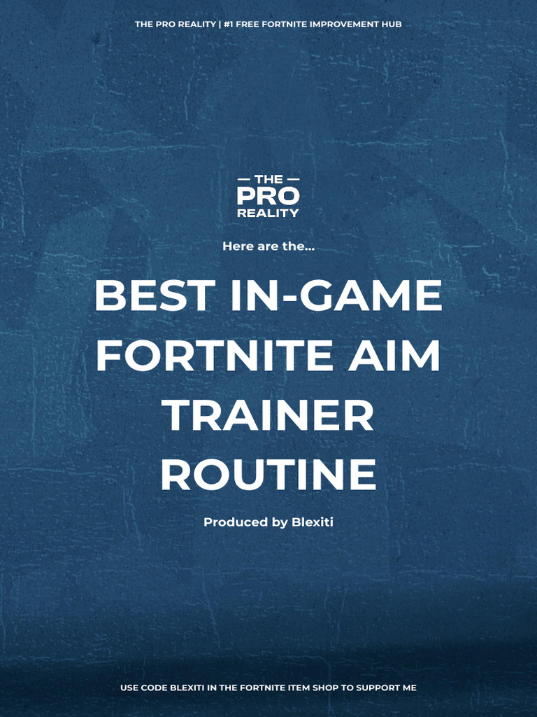 Best In-Game Fortnite Aim Trainer Routines | PDF