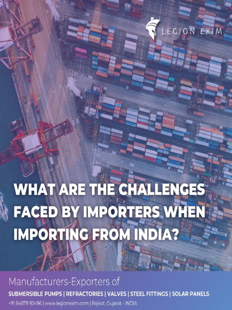 What Are The Challenges Faced by Importers When Importing From India ...