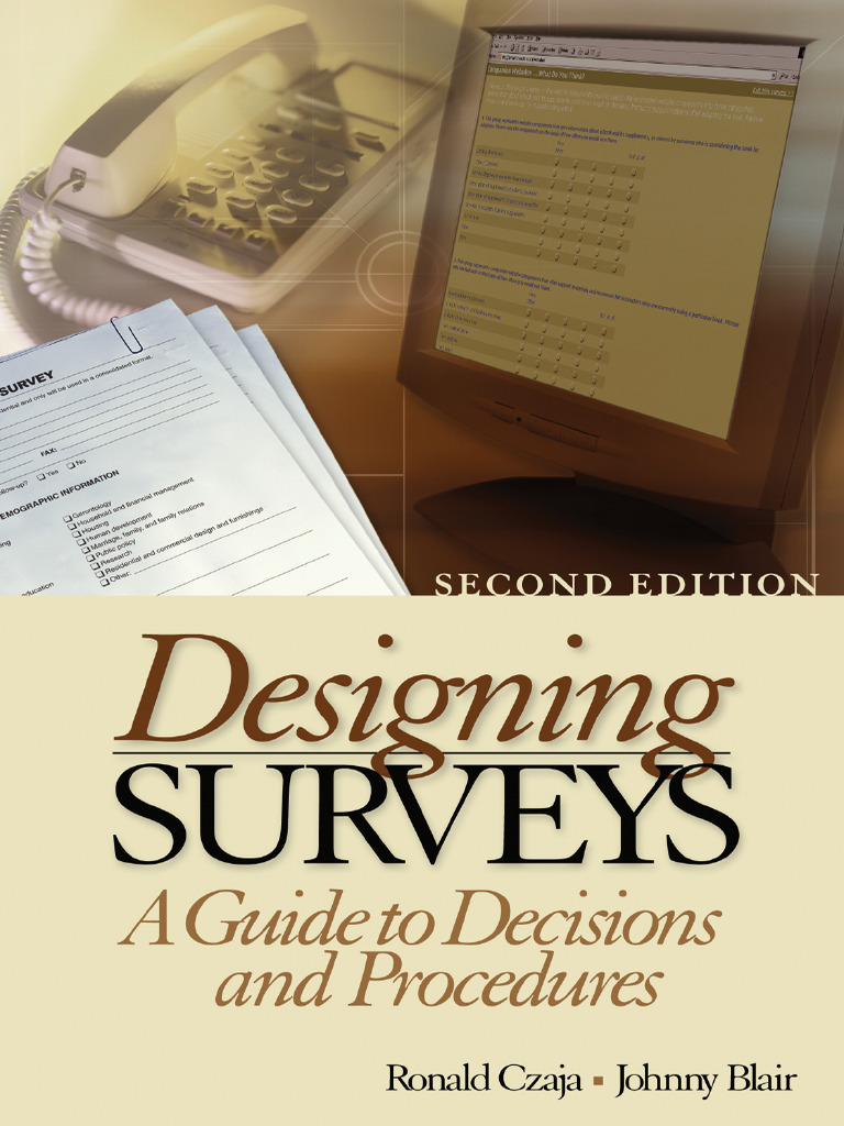 Designing Surveys A Guide To Decisions and Procedures 2 Ed 076192745x ...
