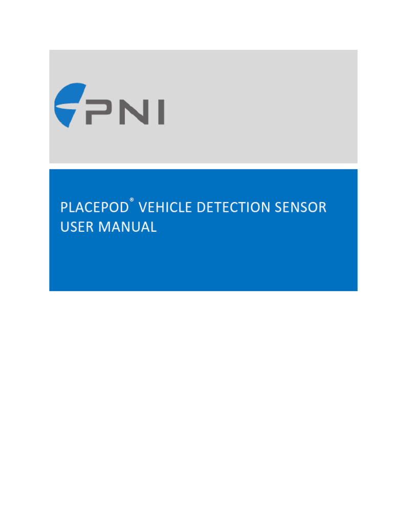 PNI PlacePod Vehicle Detection Sensor User Manual | PDF | Signal To Noise Ratio | Damages