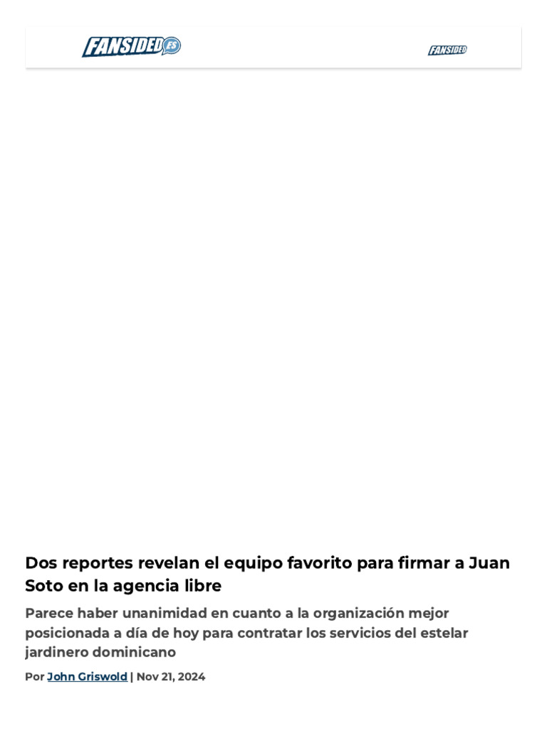 Dos Reportes Revelan El Equipo Favorito para Firmar A Juan Soto en La ...