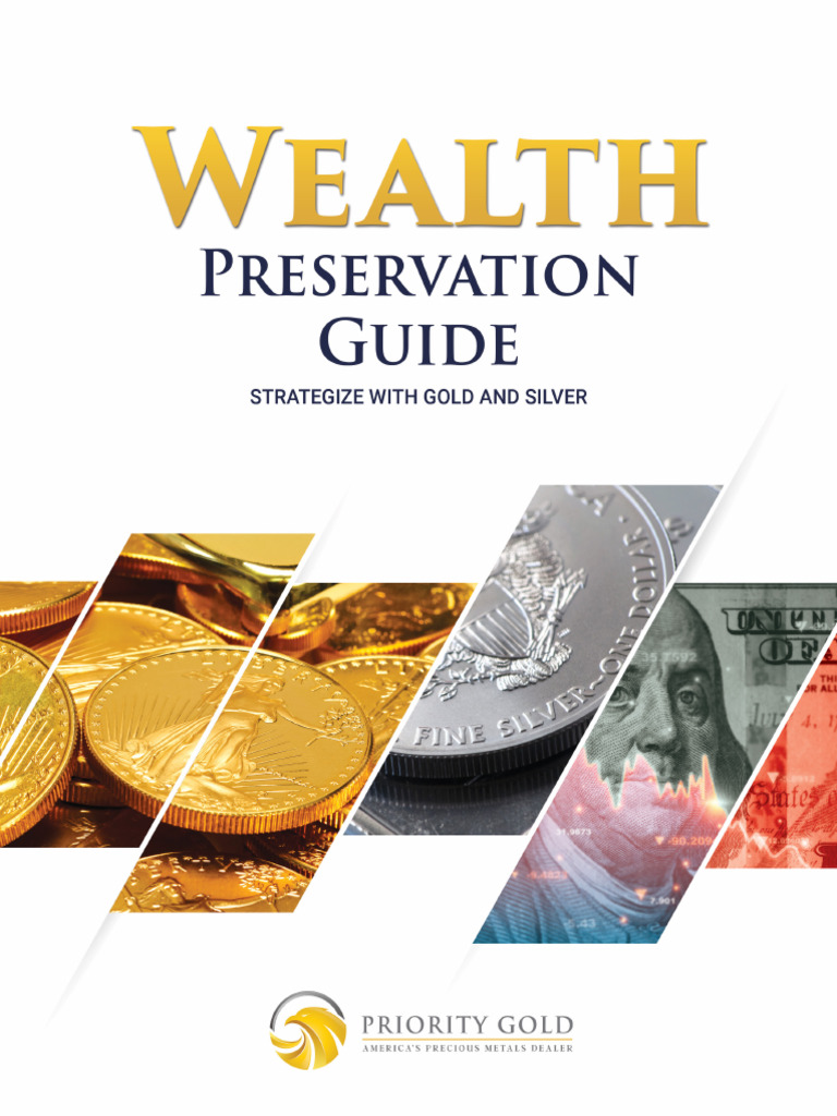 Priority Gold Wealth Preservation Guide | PDF | Cost Of Living | Bullion