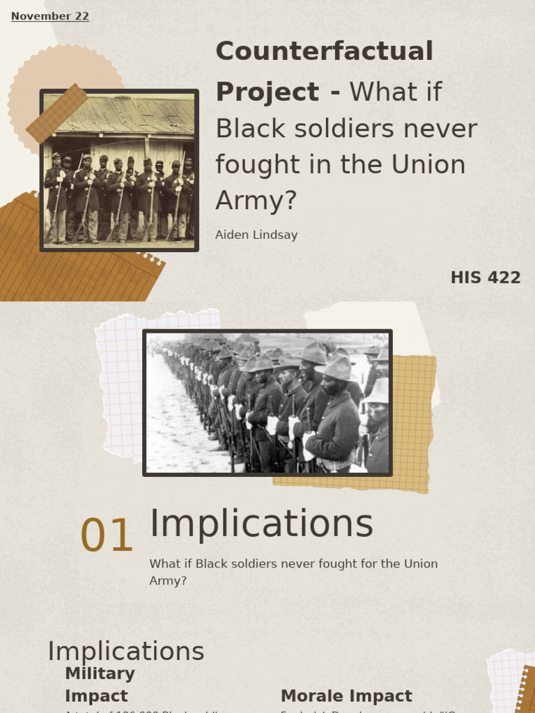 Counterfactual Project - What If Black Soldiers Never Fought in The ...
