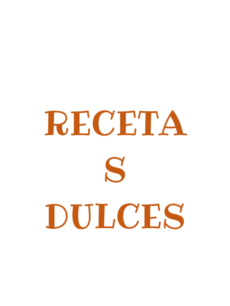 RECETAS DULCES | PDF | Postres | Alimentos