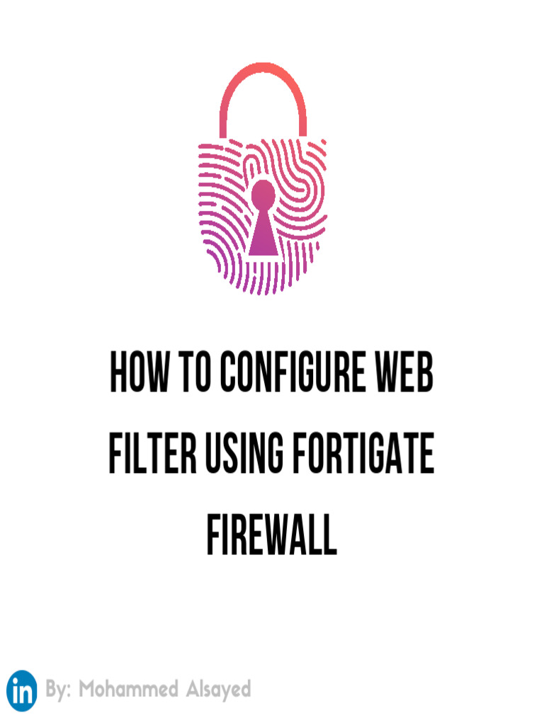 How To Configure Web Filter Profile - FortiGate Firewall | PDF