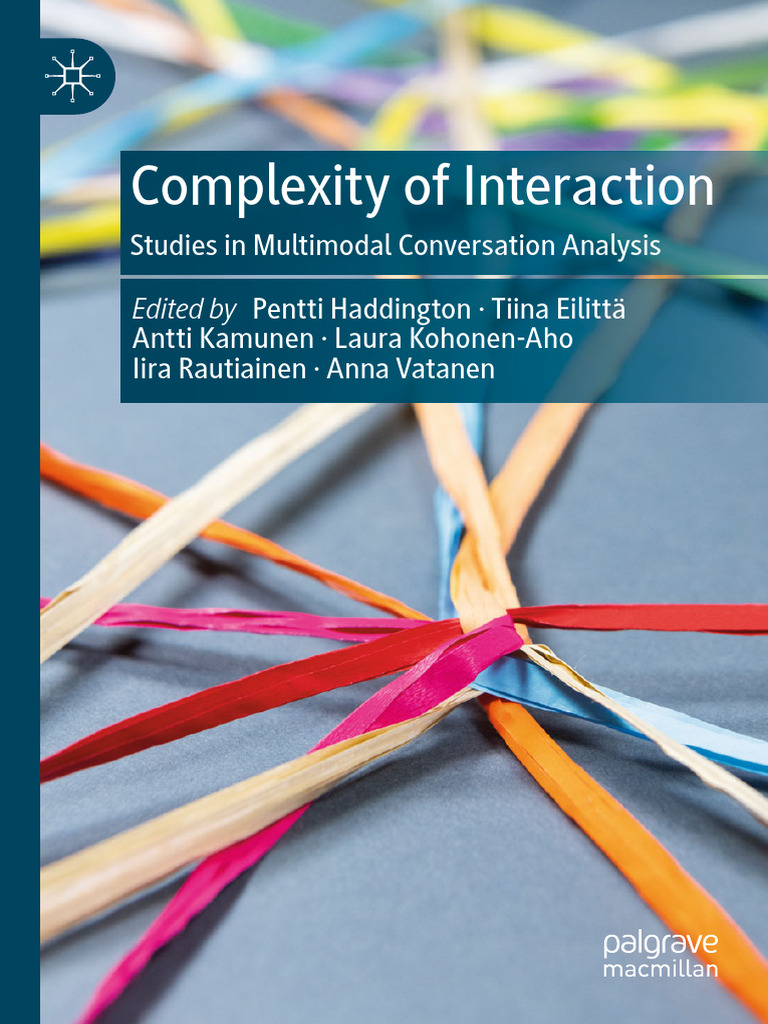 Complexity of Interaction - Studies in Multimodal Conversation Analysis ...