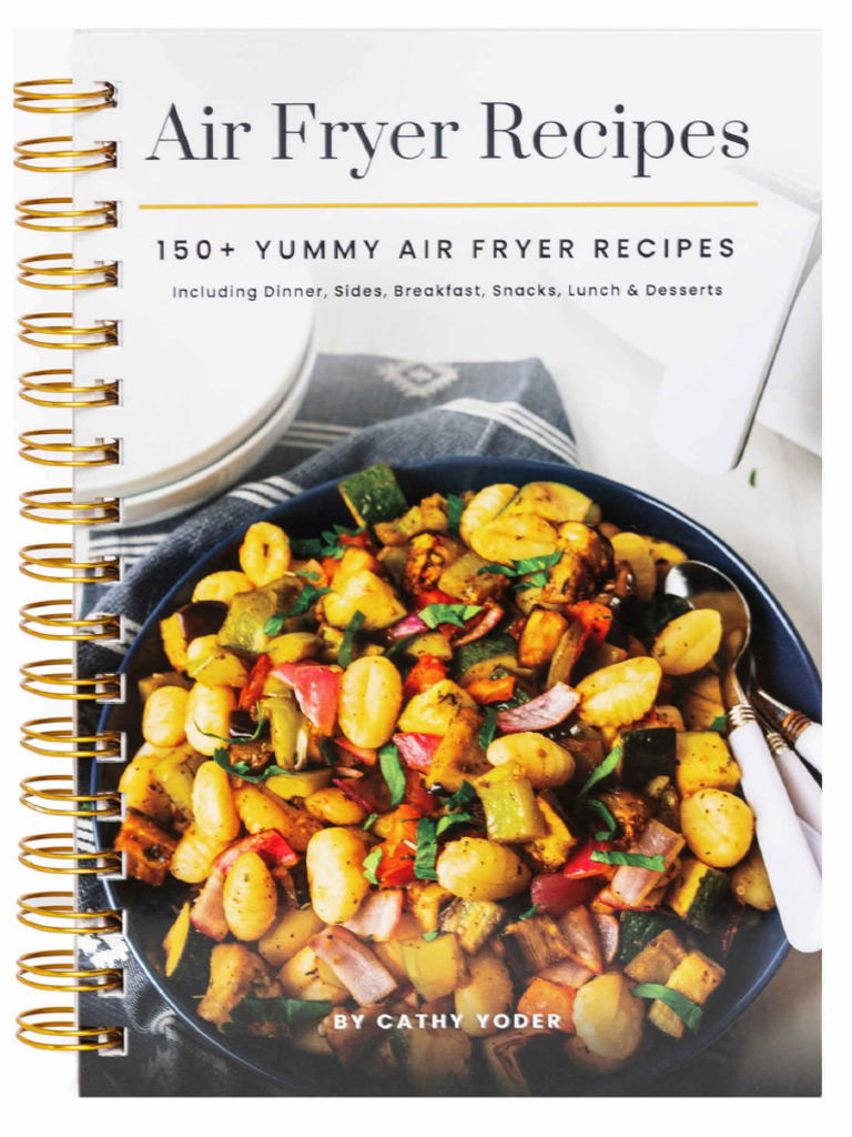 Cathy Yoder - Easy Air Fryer Recipe Book - Best Airfryer Cookbook ...