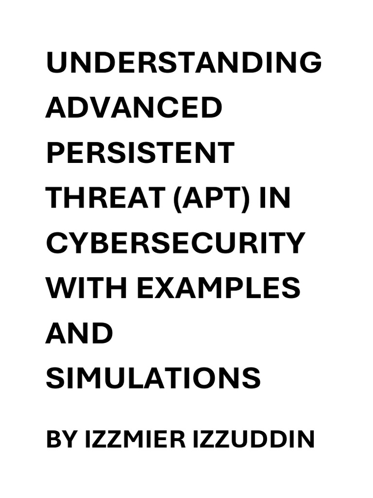 Understanding Advanced Persistent Threat (APT) | PDF | Security ...