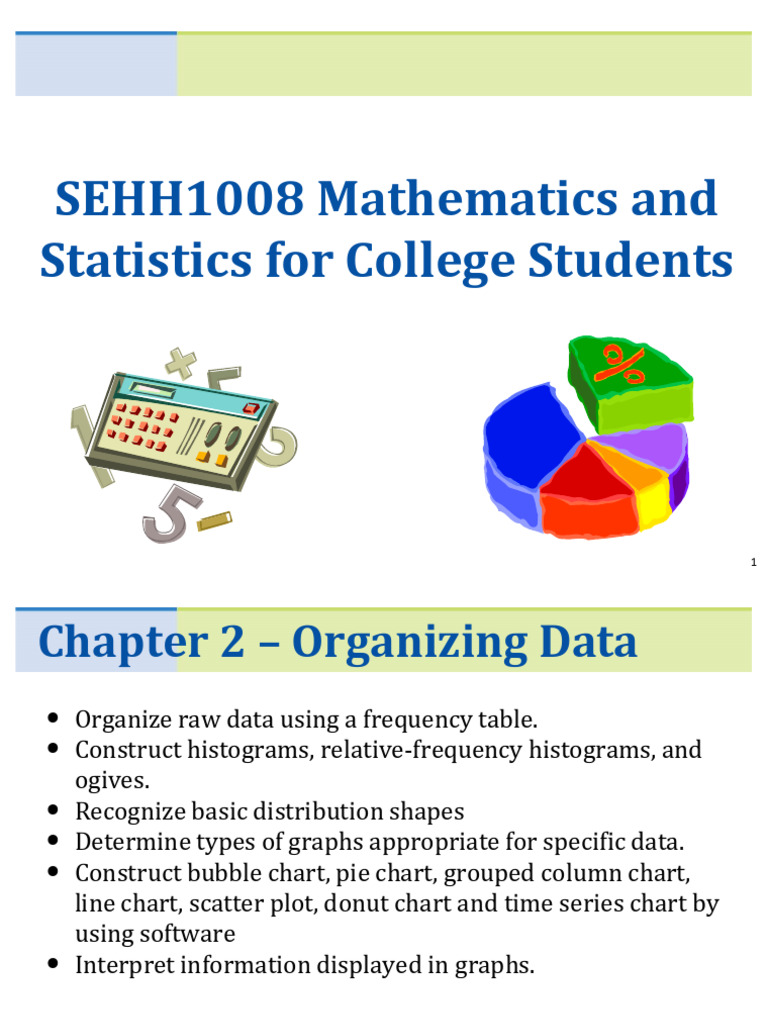 SEHH1008 Chapter 02 Organizing Data | PDF | Histogram | Skewness