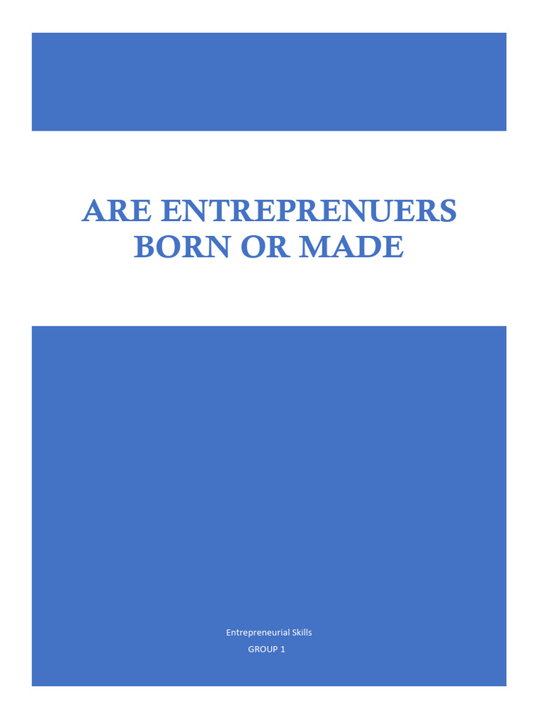 Are Entrepreneurs Born or Made? | PDF