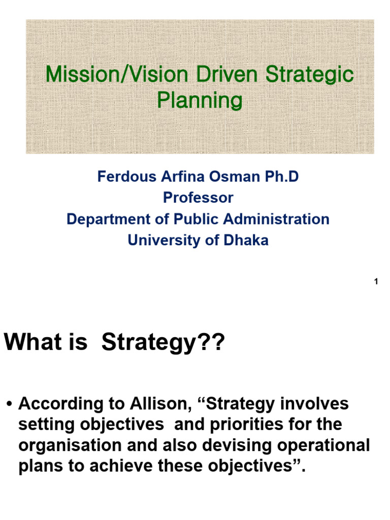 Mission/Vision Driven Strategic Planning | PDF | Strategic Planning | Goal