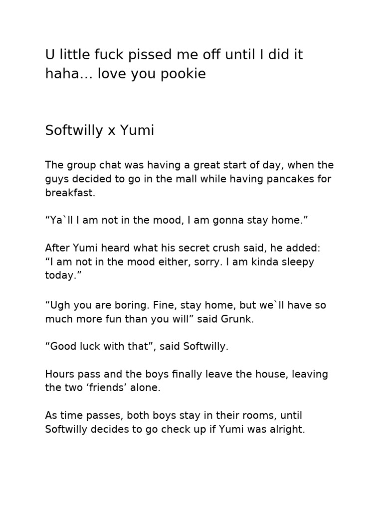 U Little Fuck Pissed Me Off Until I Did It Haha Love You Pookie | PDF