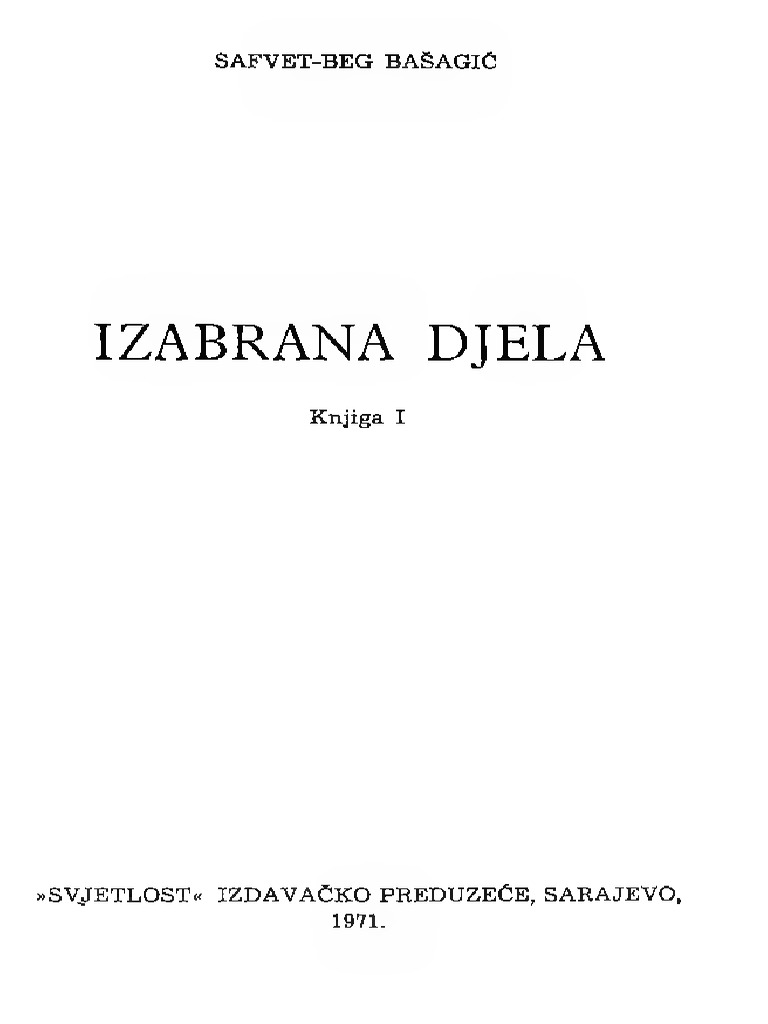 Basagic Izabrana Djela Safvet Beg Basagic Knjiga I | PDF