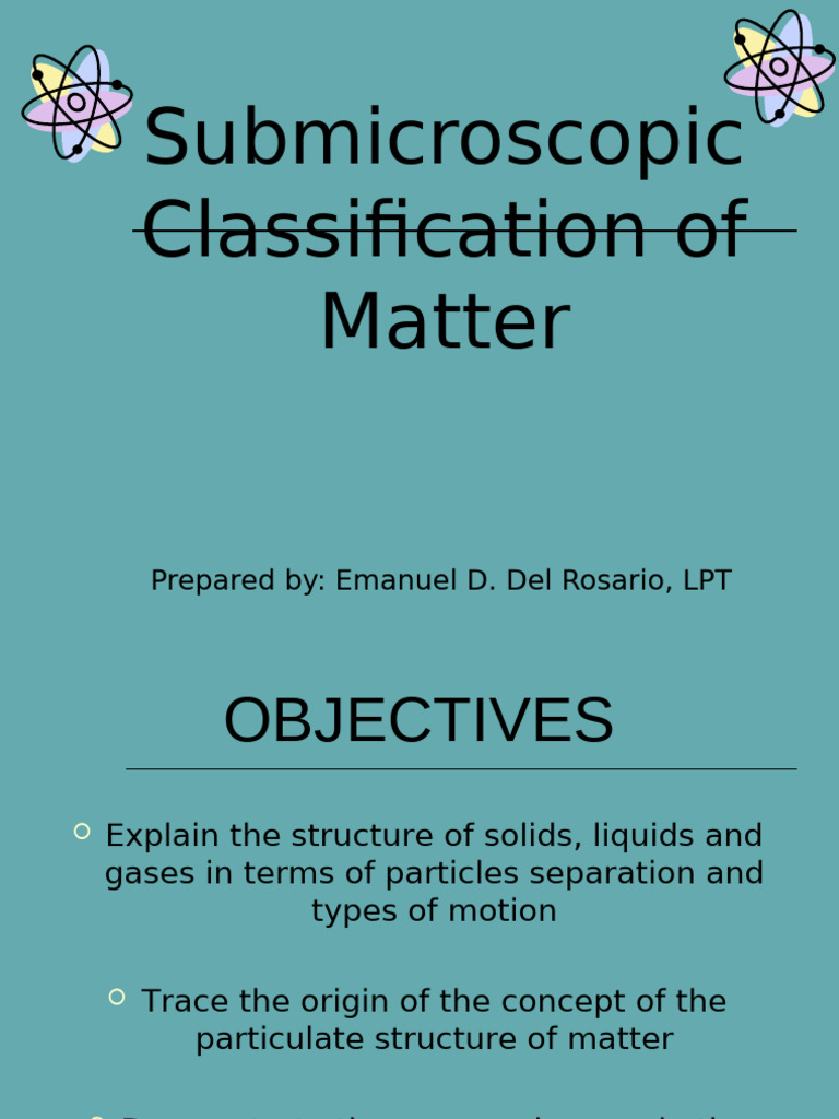 Science 8 - Lesson 2 Submicroscopic Classification of Matter | PDF ...