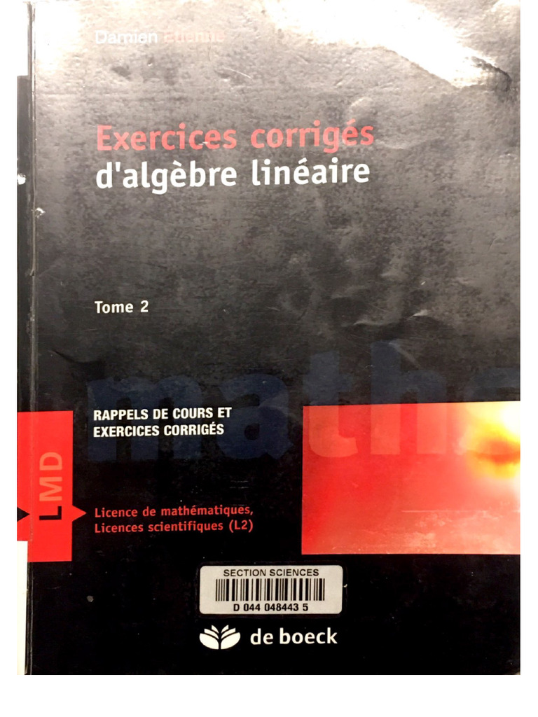 Exercices Corrigés D'algèbre Linéaire, Tome 2 - Damien Etienne | PDF