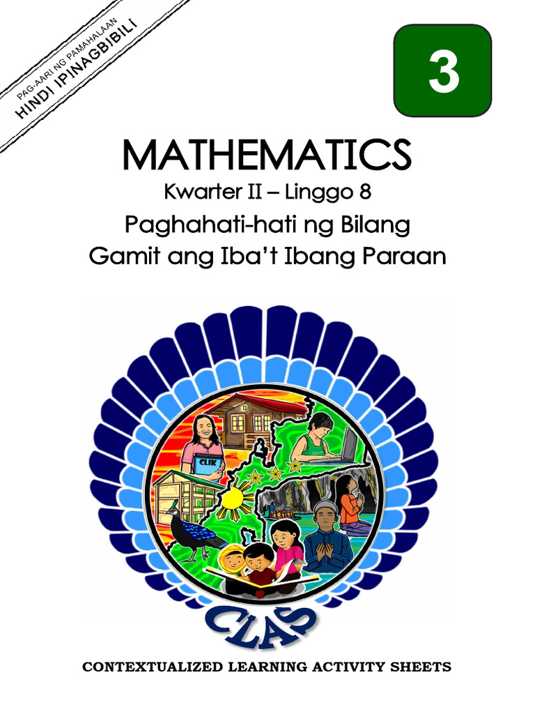 CLAS - Math3 - Q2 - Week - 8 - Paghahati-hati-ng-Bilang-Gamit-ang-Ibat-ibang-Paraan - v1 ...