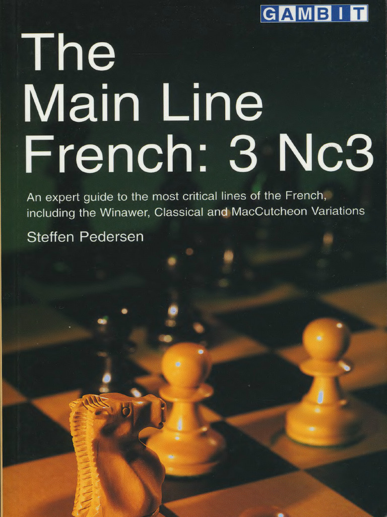 Steffen Pedersen - The Main Line French - 3.Nc3 | PDF