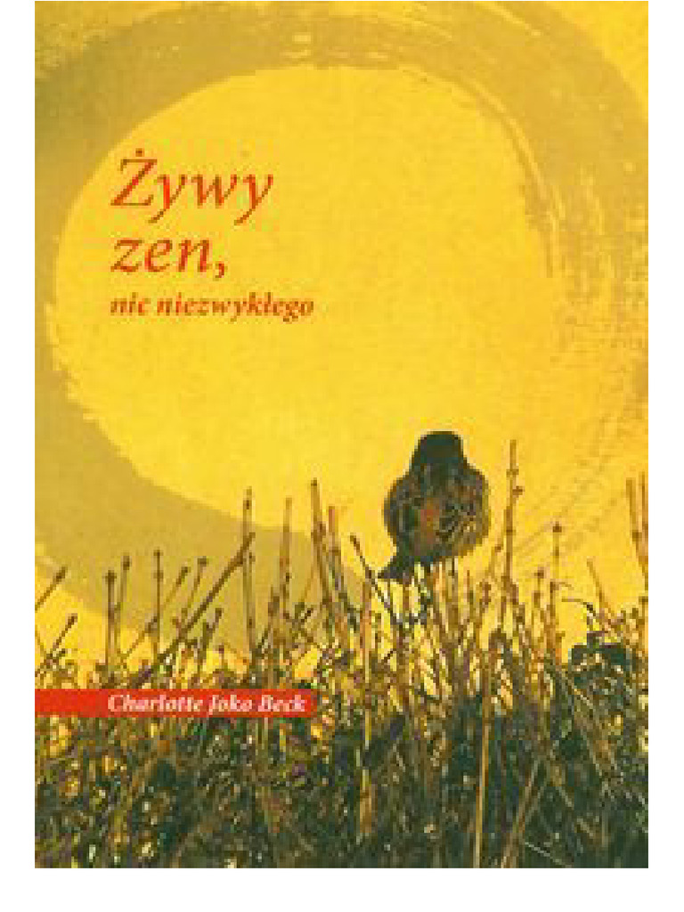 Żywy Zen, Nic Niezwykłego - Charlotte Joko Beck | PDF