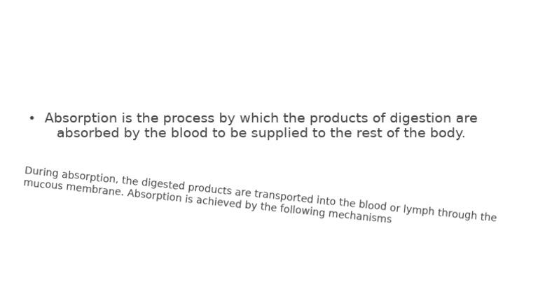 Absorption Is The Process by Which The Products of Digestion Are ...
