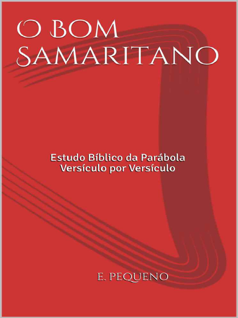 O Bom Samaritano - Estudo Bíblico Da Parábola Versículo Por Versículo | PDF | Jesus | Samaritanos