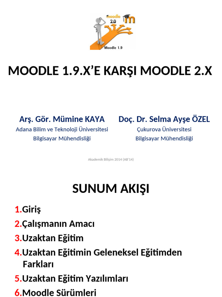 Moodle 1.9.X'E Karşi Moodle 2.X: Arş. Gör. Mümine KAYA Doç. Dr. Selma ...