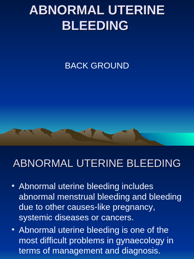 Understanding Abnormal Uterine Bleeding | PDF | Menstrual Cycle ...