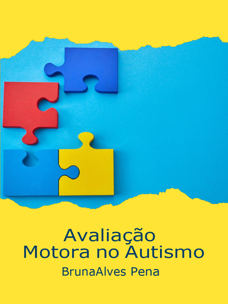 Avaliação Motora no Autismo: Abordagens | PDF | Espectro do autismo ...