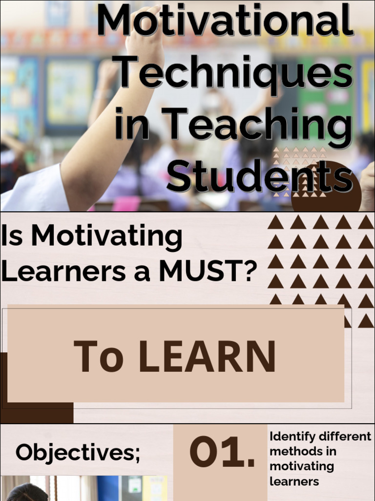 Motivational Techniques Presentation To Ibed Teachers | PDF | Learning | Motivation