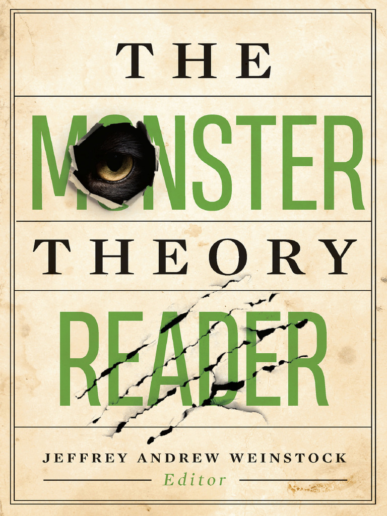The Monster Theory Reader (Jeffrey Andrew Weinstock) (Z-Library) | PDF ...
