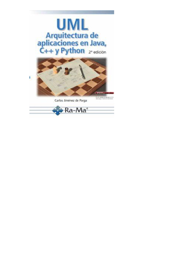 Uml. Arquitectura de Aplicaciones en Java, C++ y Python (2 Ed) | PDF