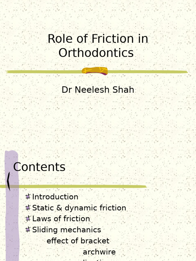 Role of Friction in Orthodontics | PDF | Friction | Force