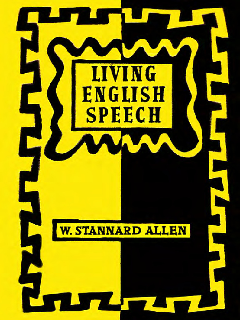 Allen William Stannard. - Living English Speech | PDF