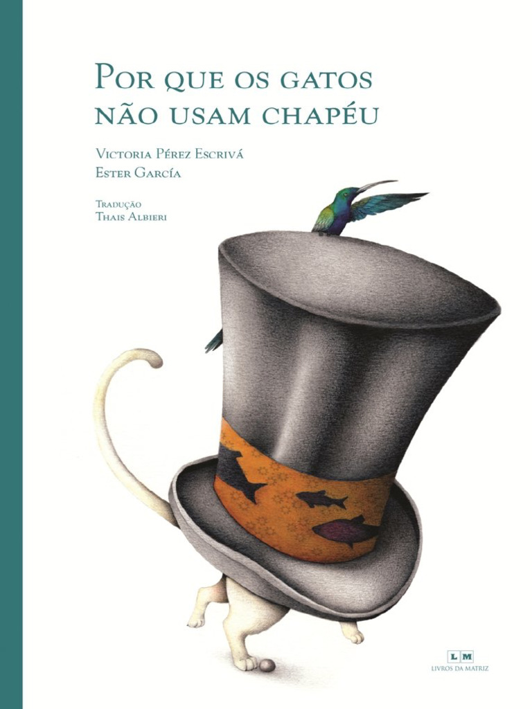 Resumo Por Que Os Gatos Nao Usam Chapeu Victoria Perez Escriva | PDF
