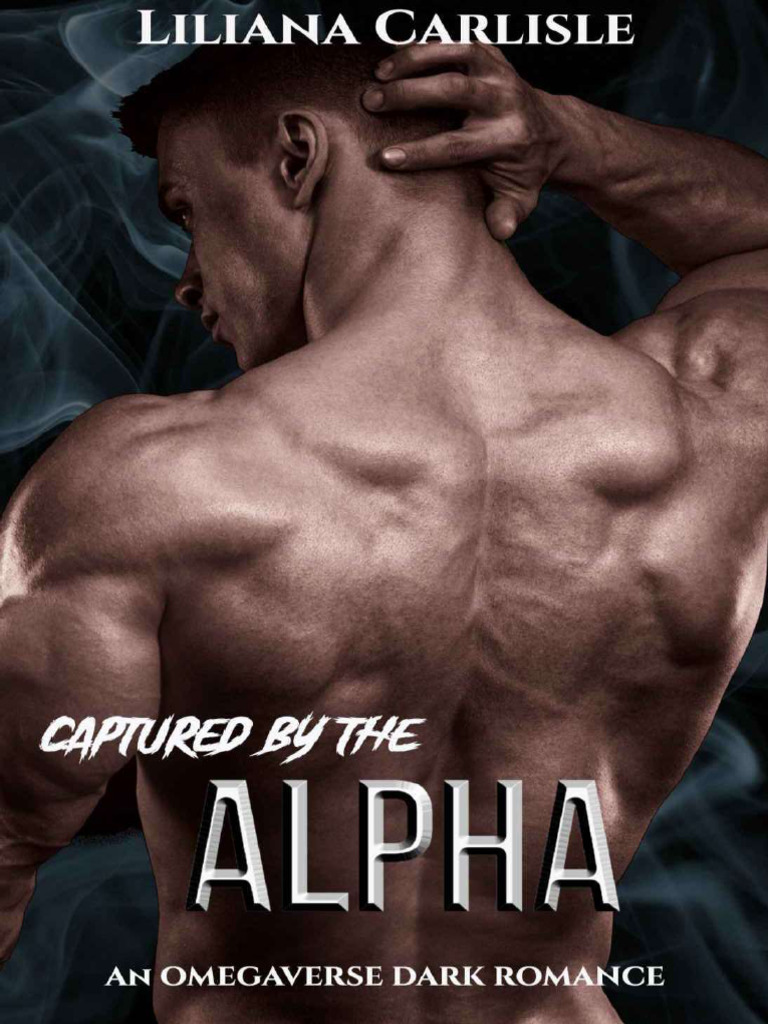 Captured by The Alpha - Carlisle Liliana (TM) | PDF | Ficciones de misterio, "thriller" y crimen