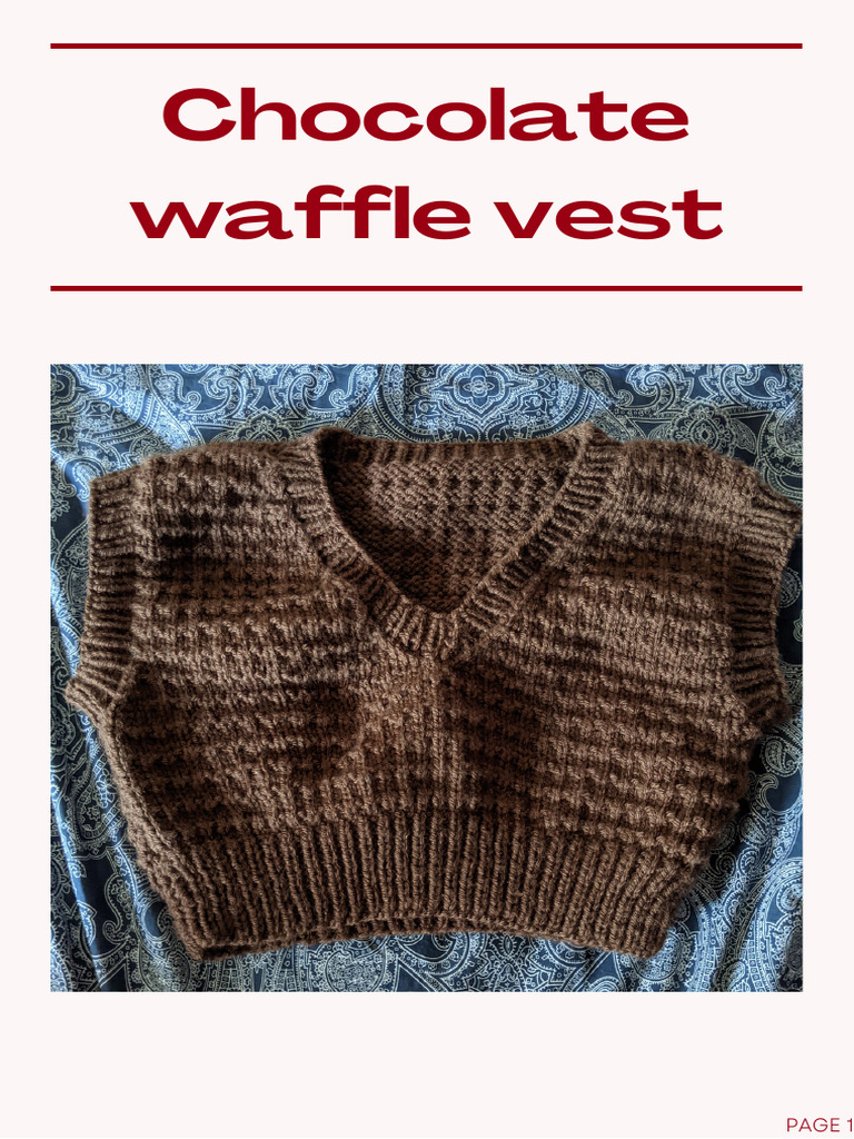 Chocolate Waffle Vest Pattern | PDF | Knitting | Knitting Needle